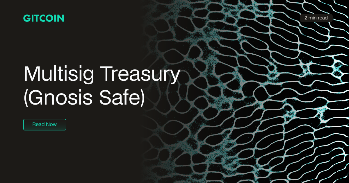 Multisig Treasury (Gnosis Safe) | Gitcoin